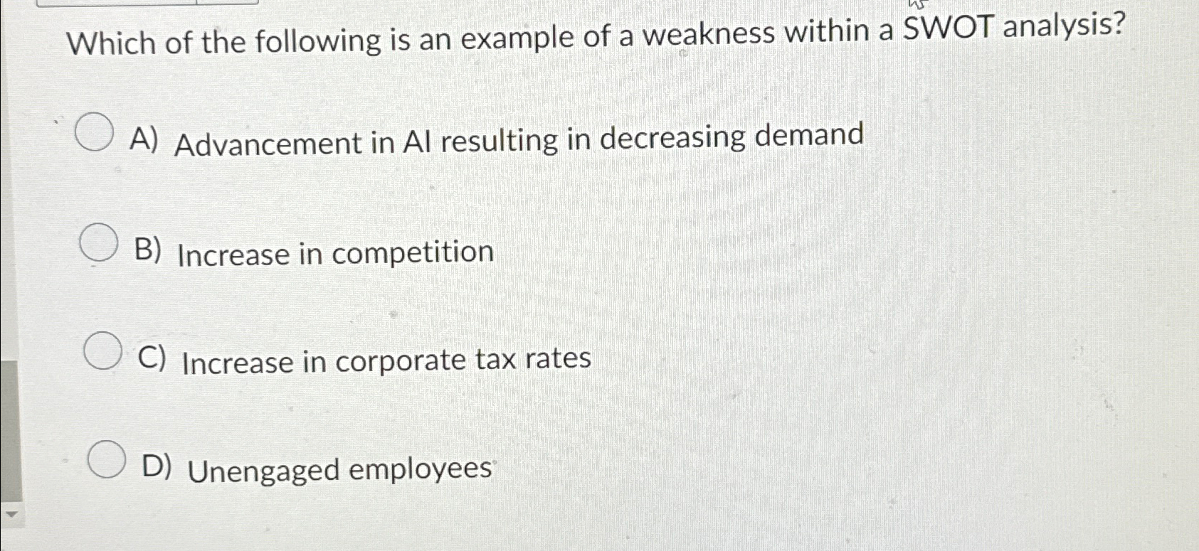 Solved Which of the following is an example of a weakness | Chegg.com