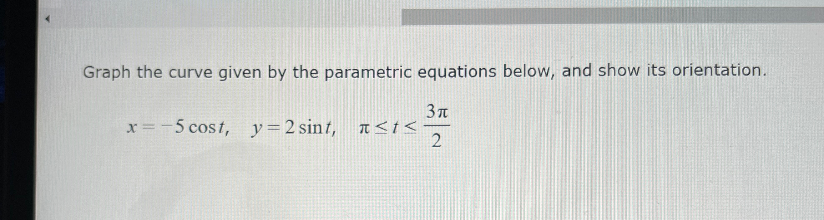 Solved Graph the curve given by the parametric equations | Chegg.com
