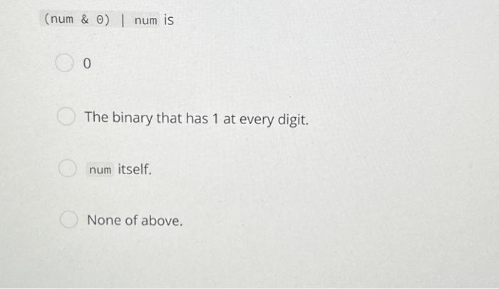 Solved Assume ⊙b1011 \& num is ⊙b⊙⊙10, what is num in | Chegg.com