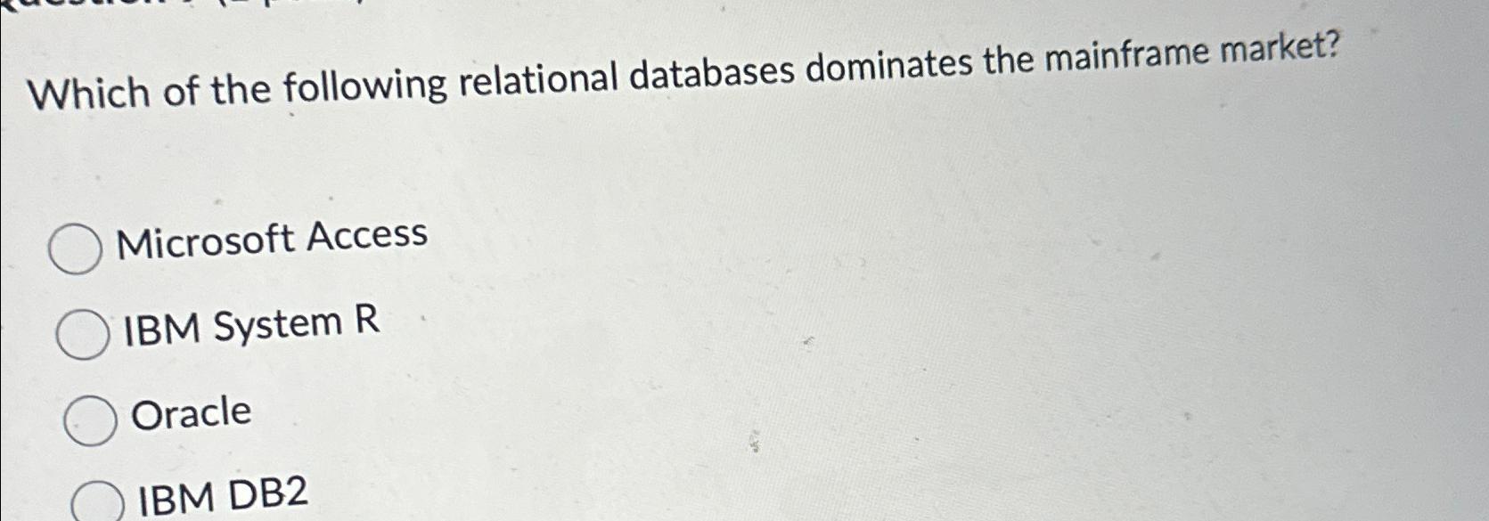 Solved Which of the following relational databases dominates | Chegg.com
