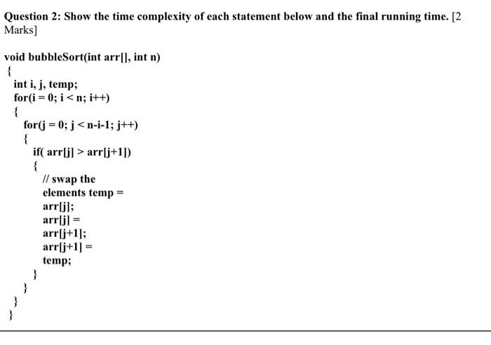 Solved Question 2: Show the time complexity of each | Chegg.com