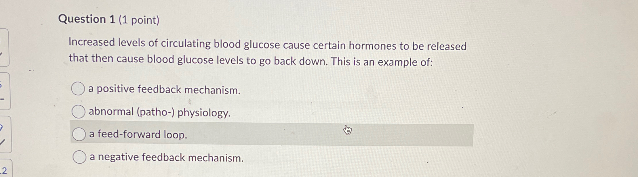 Solved Question 1 (1 ﻿point)Increased levels of circulating | Chegg.com
