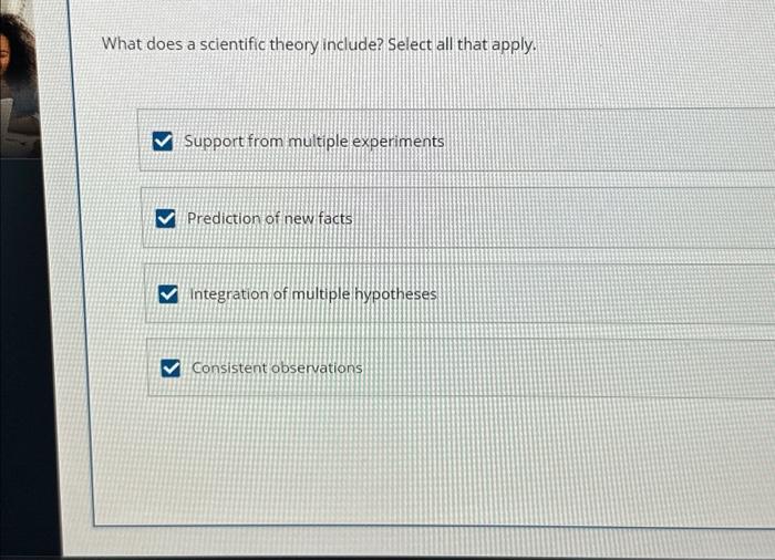 Solved What does a scientific theory include? Select all | Chegg.com