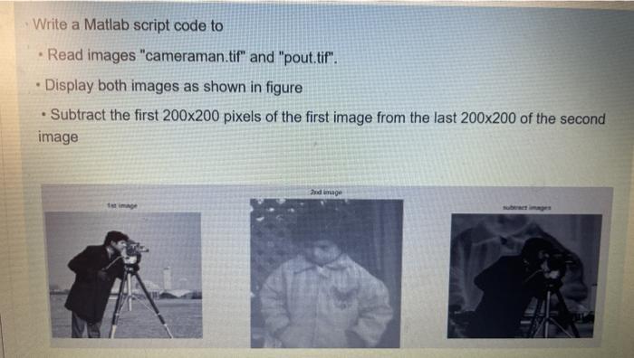 Solved Write a Matlab script code to Read images | Chegg.com