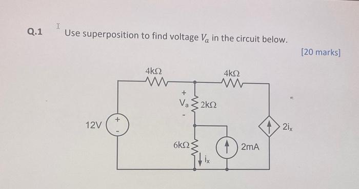 Solved Q.1 Use superposition to find voltage Va in the | Chegg.com