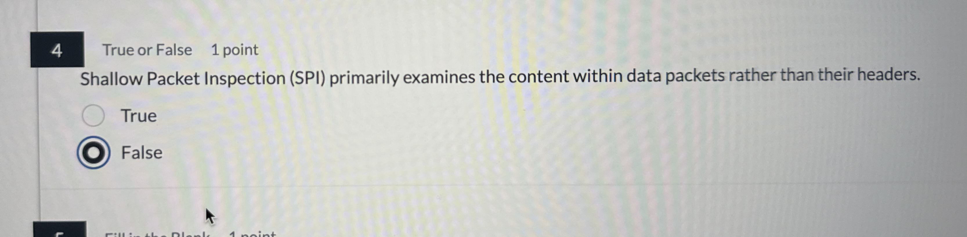 Solved 4True or False 1 ﻿pointShallow Packet Inspection | Chegg.com