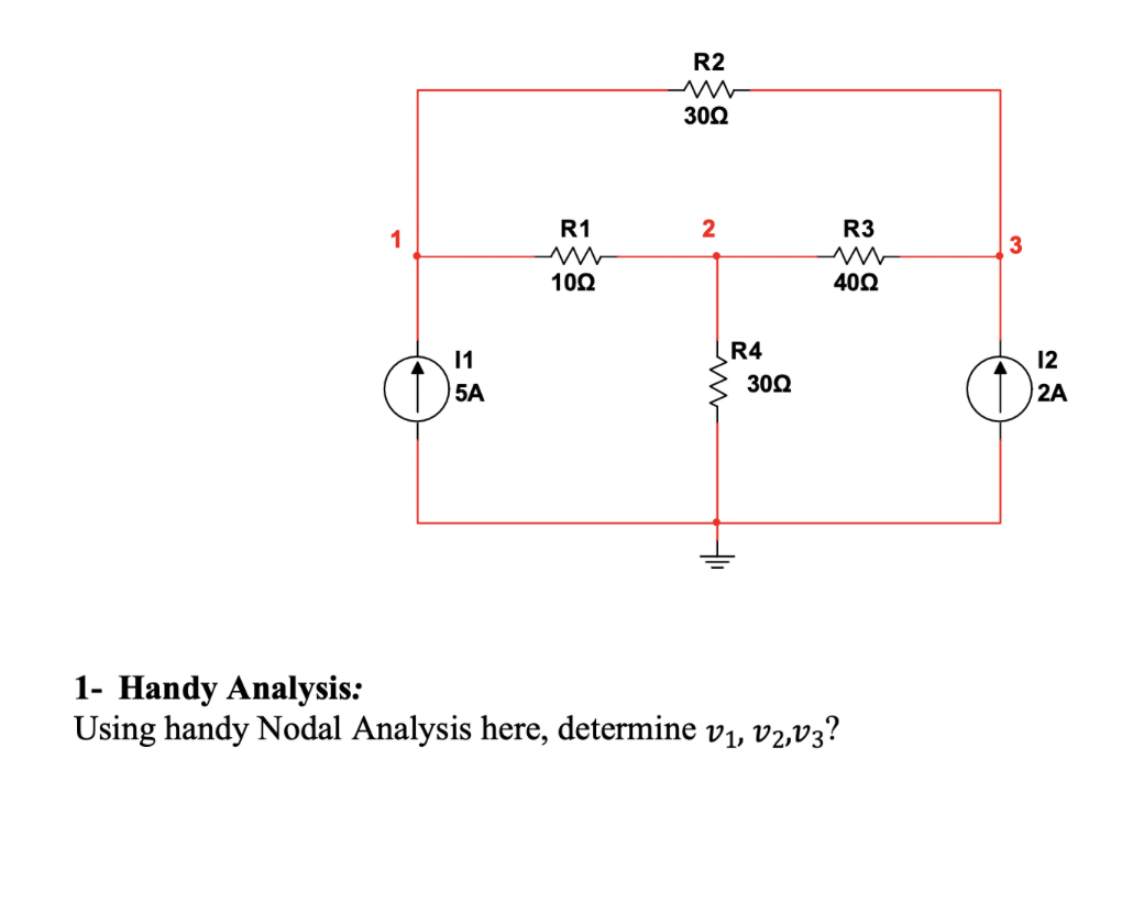 Solved 1- ﻿Handy Analysis:Using handy Nodal Analysis here, | Chegg.com
