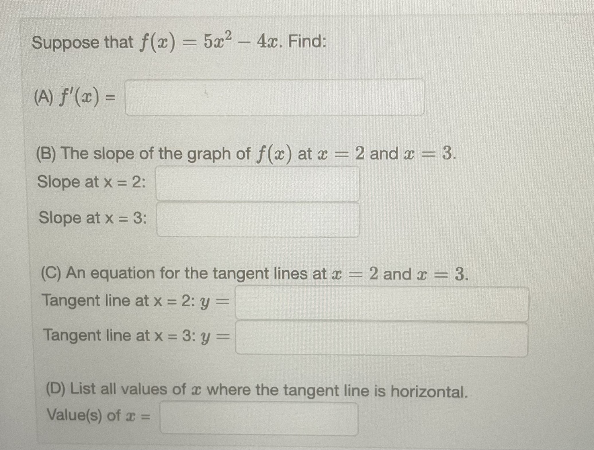 Solved Suppose that f(x)=5x2-4x. ﻿Find:(A) f'(x)=(B) ﻿The | Chegg.com