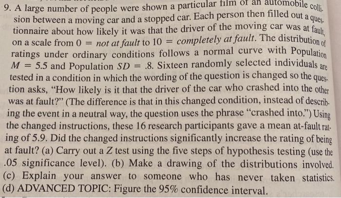 Solved oile colli 9. A large number of people were shown a | Chegg.com