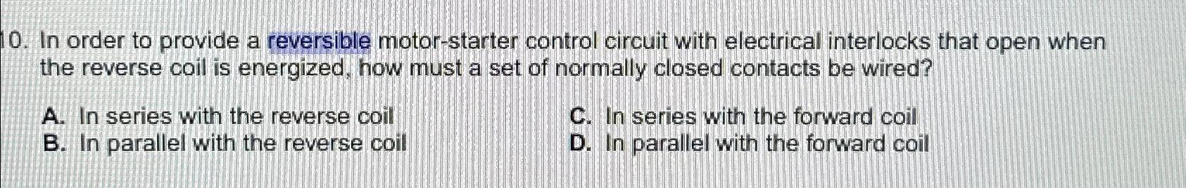 In order to provide a reversible motor-starter | Chegg.com