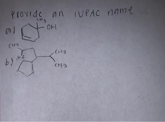 Solved provide an IUPAC name OH CH3 (H3 b) to CH3 | Chegg.com
