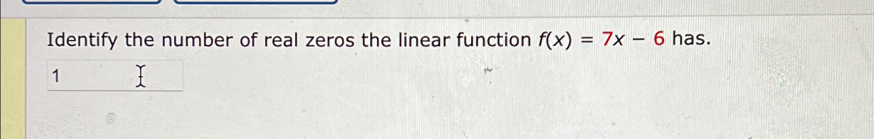 Solved Identify the number of real zeros the linear function | Chegg.com