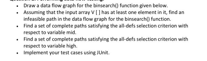 Solved • Draw a data flow graph for the binsearch() function | Chegg.com