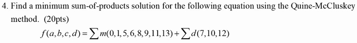 Solved Find a minimum sum-of-products solution for the | Chegg.com