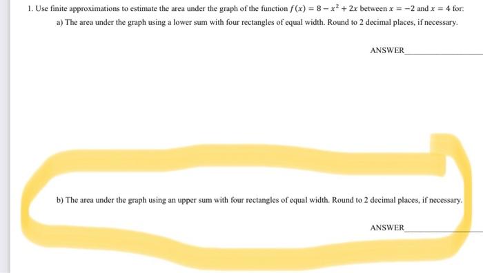 Solved b) The area under the graph using an upper sum with | Chegg.com