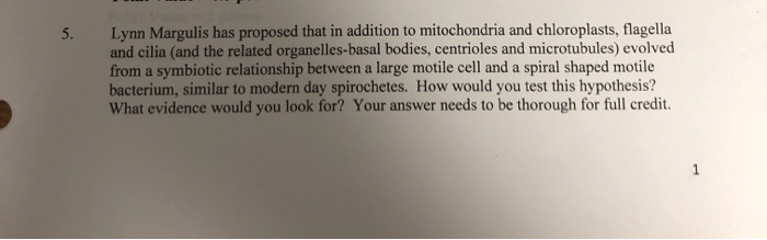 Solved lynn margulis has proposed that in addition to | Chegg.com