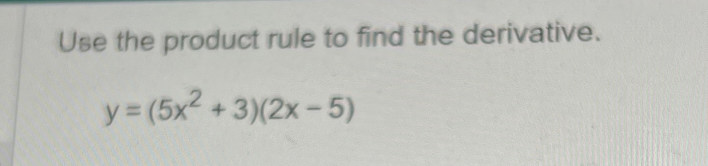 Solved Use the product rule to find the | Chegg.com