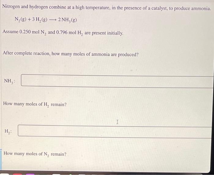 Solved Nitrogen and hydrogen combine at a high temperature, | Chegg.com