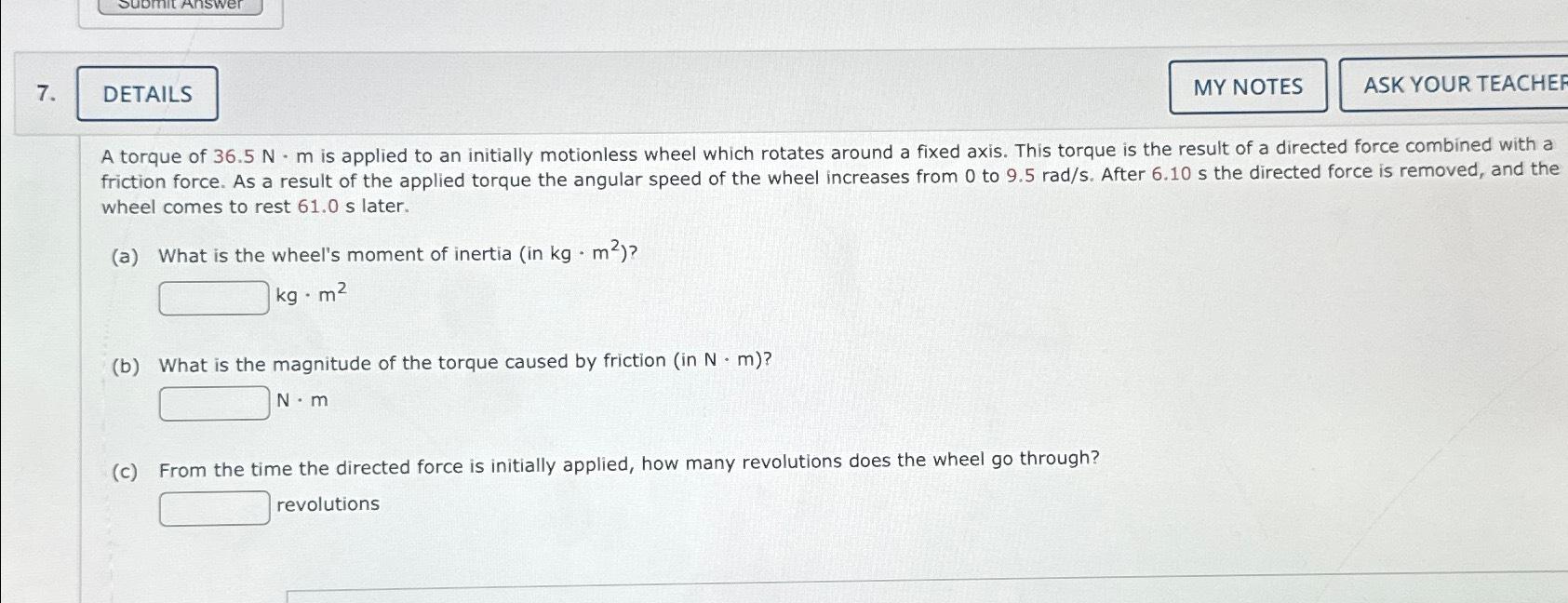 Solved ASK YOUR TEACHERA torque of 36.5N*m ﻿is applied to an | Chegg.com