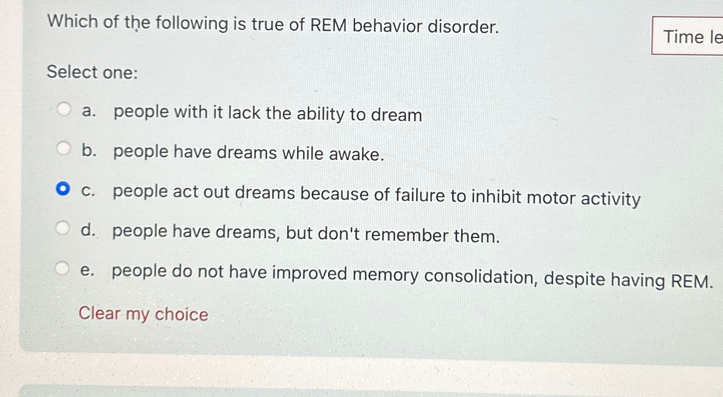 Solved Which of the following is true of REM behavior | Chegg.com