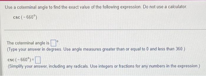 Solved Use a coterminal angle to find the exact value of the | Chegg.com