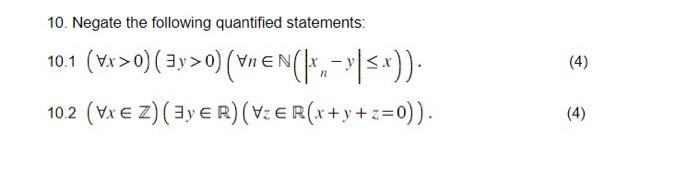 Solved 10. Negate the following quantified statements: | Chegg.com