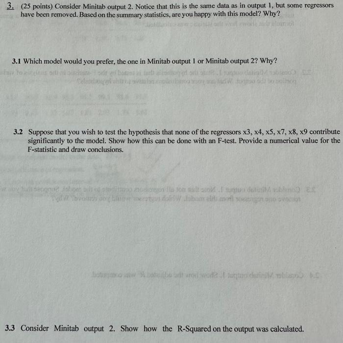 Solved Minitab Output 1:Minitah Outnut 2:3. ( 25 points) | Chegg.com Solved Minitab Output 1:Minitah Outnut 2:3. ( 25 points) | Chegg.com
