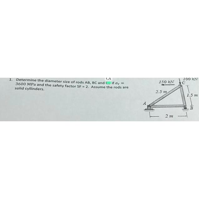 Determine the diameter size of rods AB,BC ﻿and | Chegg.com