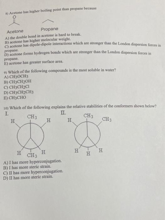 Solved 8) Acetone has higher boiling point than propane | Chegg.com