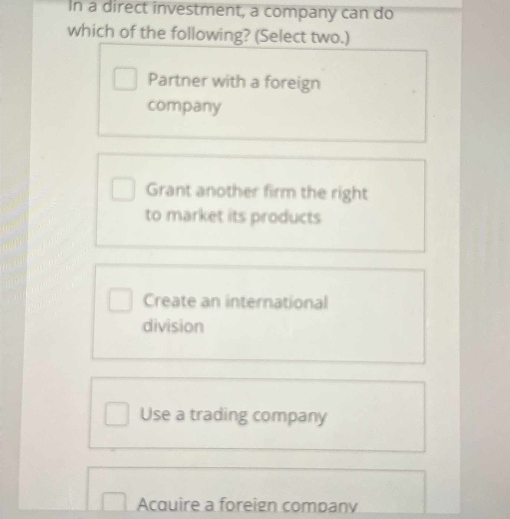 Solved In a direct investment, a company can do which of the | Chegg.com