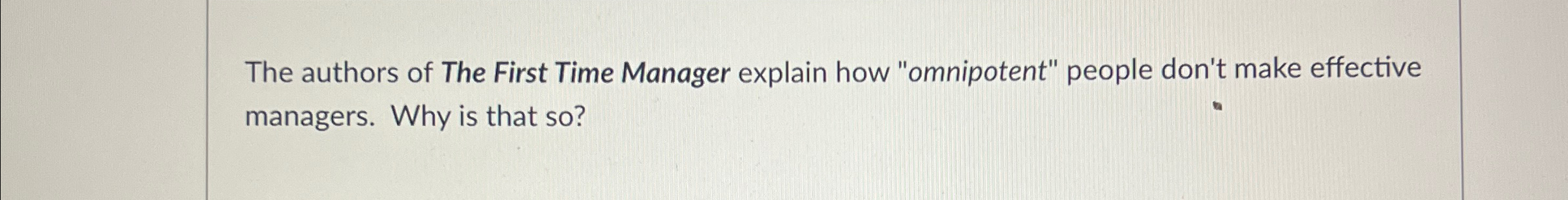 Solved The authors of The First Time Manager explain how | Chegg.com