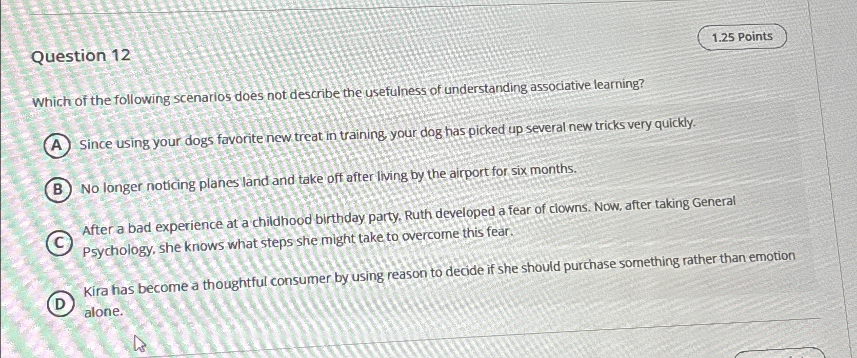 Solved Question 12Which of the following scenarios does not | Chegg.com