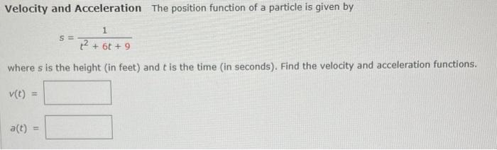 Solved Velocity and Acceleration The position function of a | Chegg.com