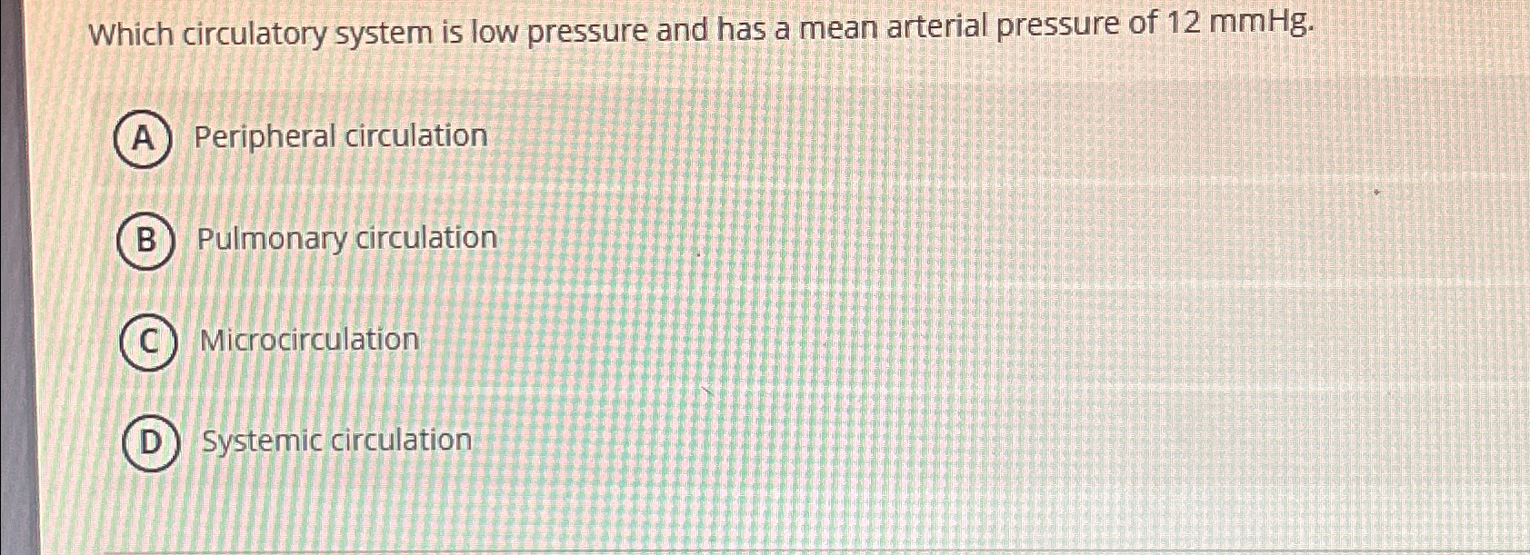 Solved Which circulatory system is low pressure and has a | Chegg.com