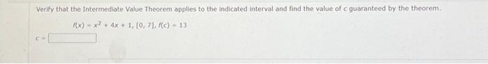 Solved Verify that the Intermediate Value Theorem applies to | Chegg.com