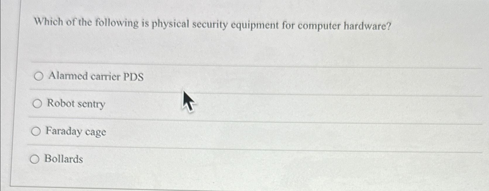 Solved Which of the following is physical security equipment | Chegg.com