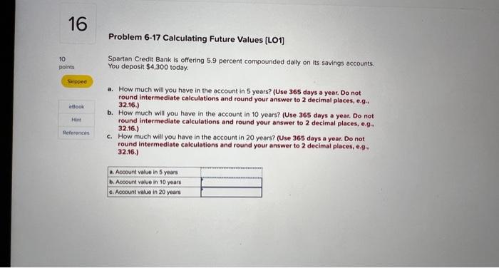 Solved Problem 6-17 Calculating Future Values [LO1] Spartan | Chegg.com