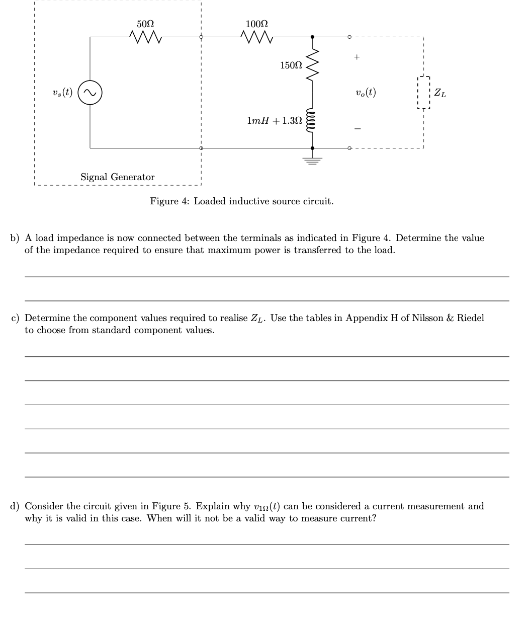 Figure 4: Loaded inductive source circuit.b) ﻿A load | Chegg.com