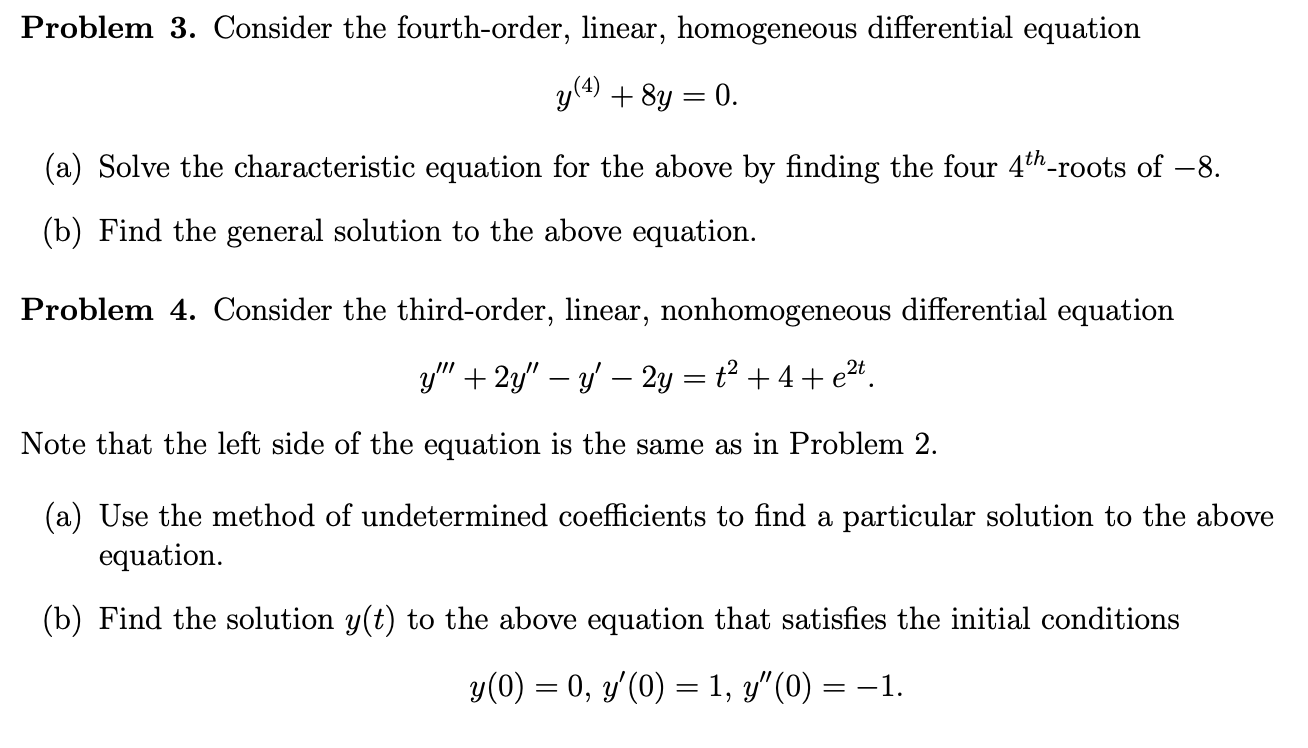 Solved Problem 3 ﻿consider The Fourth Order Linear