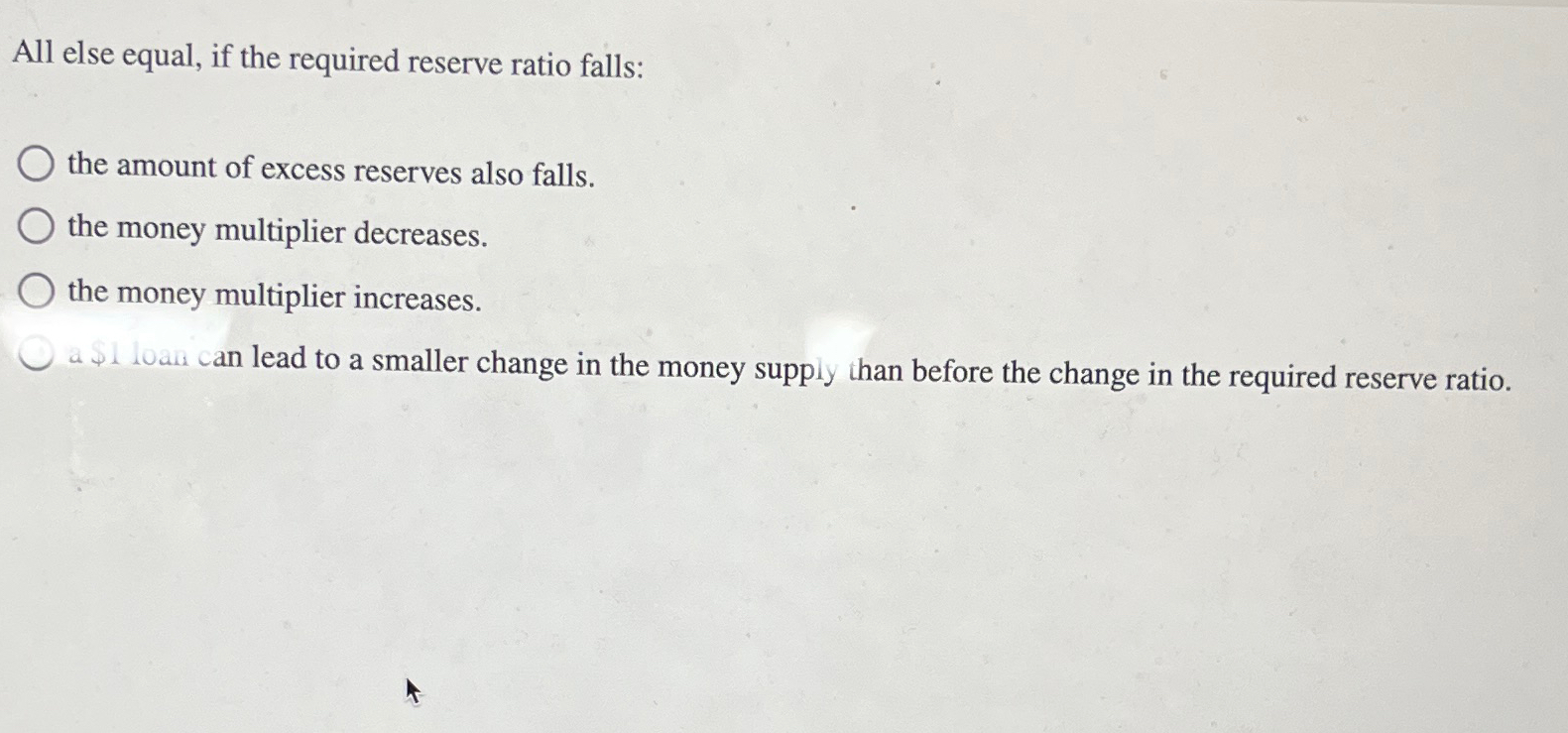 Solved All else equal, if the required reserve ratio | Chegg.com