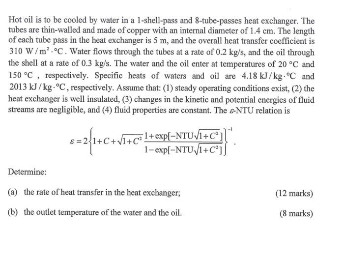 Solved Hot oil is to be cooled by water in a 1-shell-pass | Chegg.com