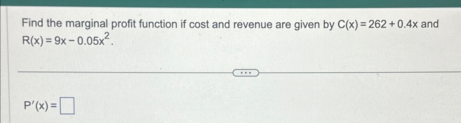 Solved Find the marginal profit function if cost and revenue | Chegg.com
