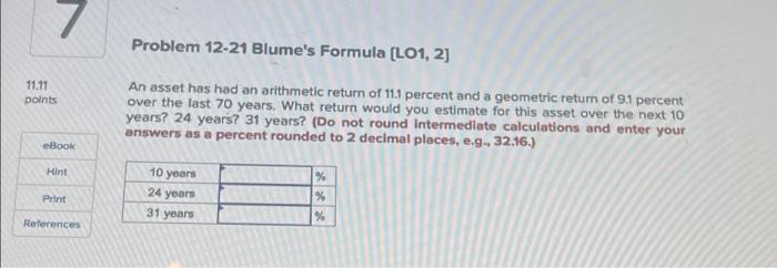 Solved 7 Problem 12-21 Blume's Formula (LO1, 2] 11.11 points | Chegg.com