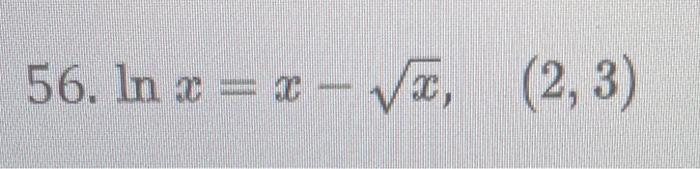Solved Please help. must use intermediate value theorem to | Chegg.com