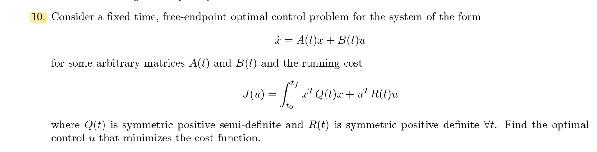 Solved Consider a fixed time, free-endpoint optimal control | Chegg.com