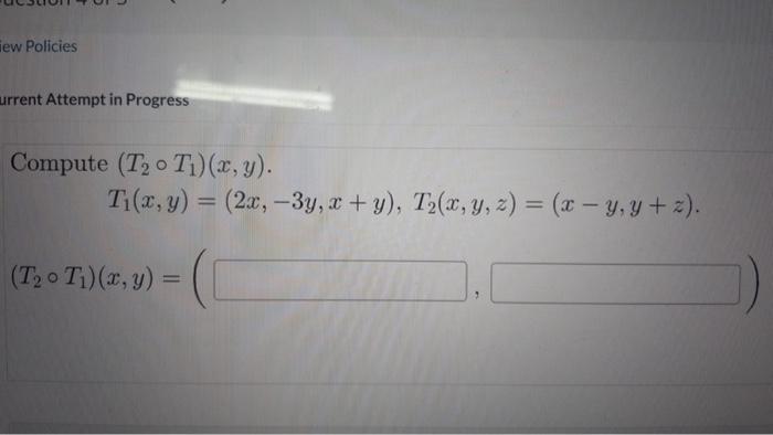 Solved urrent Attempt in Progress Compute (T2∘T1)(x,y) | Chegg.com
