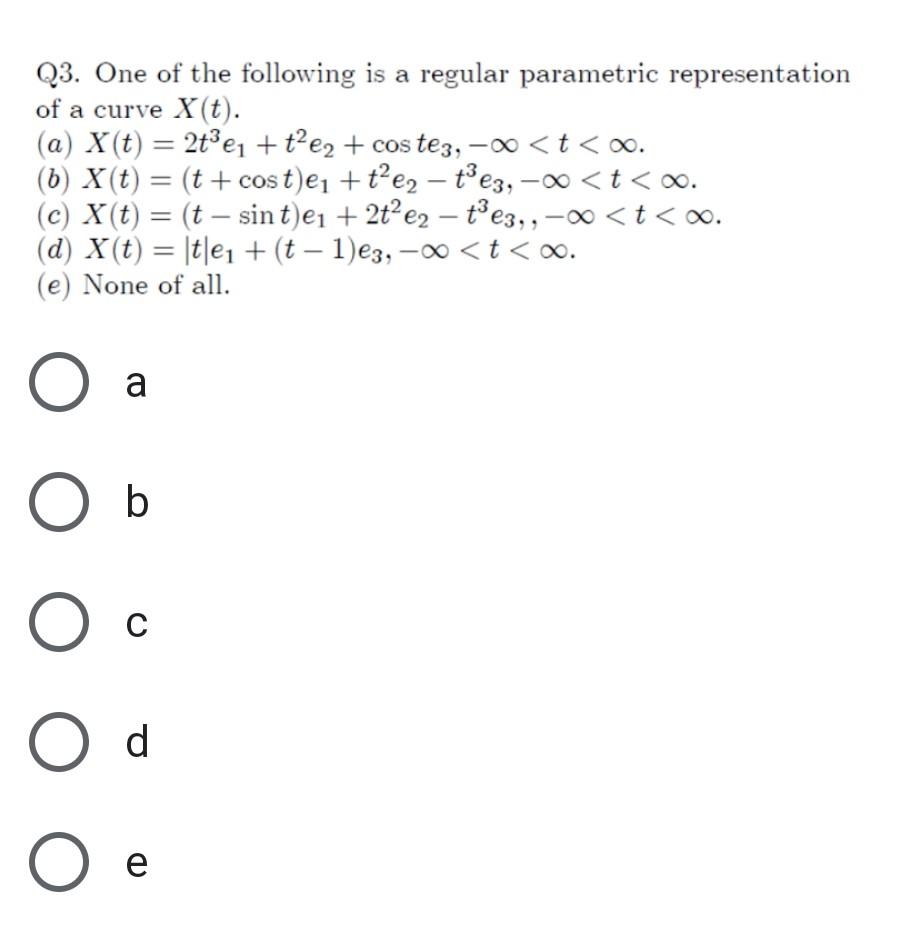 Solved Q3. One of the following is a regular parametric | Chegg.com