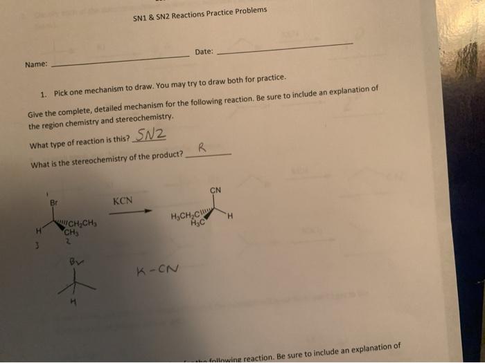 Solved SN1 & SN2 Reactions Practice Problems Date: Name: 1. | Chegg.com