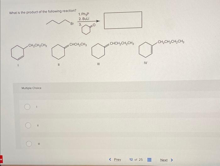 Solved What is the product of the following reaction? | Chegg.com