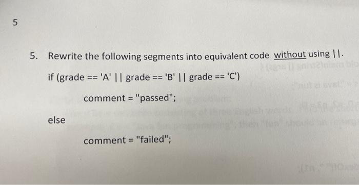 Solved 5. Rewrite the following segments into equivalent | Chegg.com